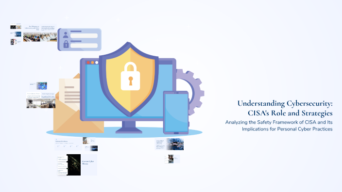 Understanding Cybersecurity: CISA's Role and Strategies by Jeremiah ...