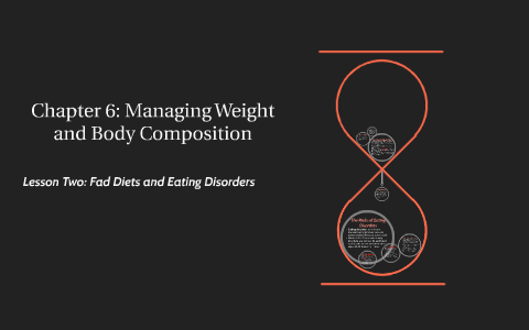 Chapter 6: Managing Weight and Body Composition by on Prezi