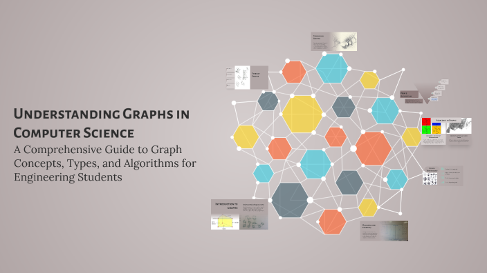Understanding Graphs in Computer Science by bhagyashree padhi on Prezi