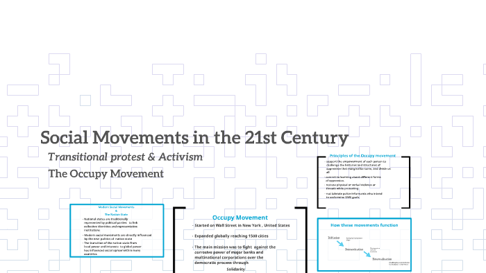 Social Movements in the 21st Century by Stephanie Alexander on Prezi