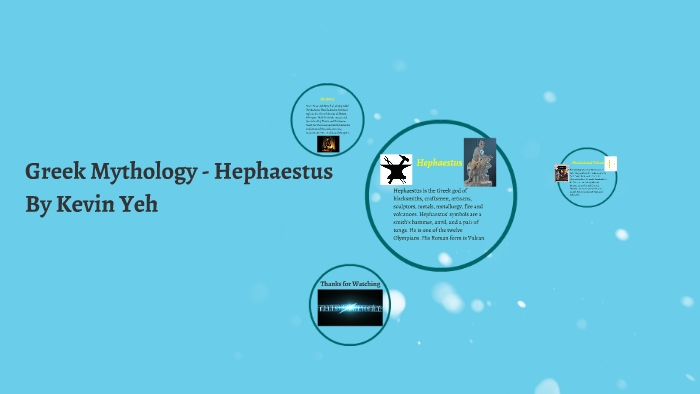 Greek Mythology - Hephaestus by Kevin Yeh on Prezi