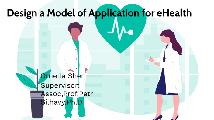 Design a Model of Application For eHealth by Ornella Rezgar on Prezi