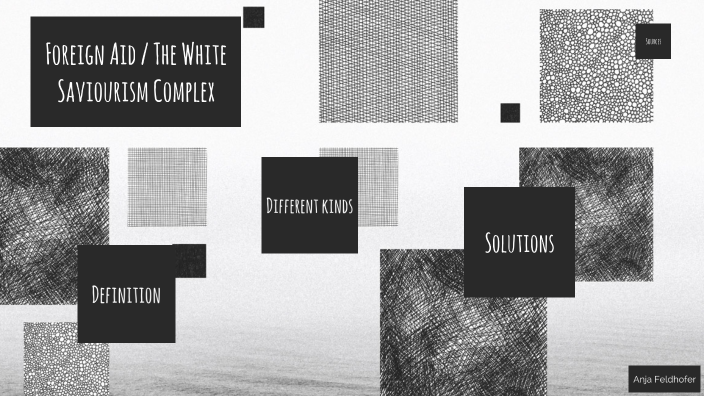 White saviour complex by anja f on Prezi