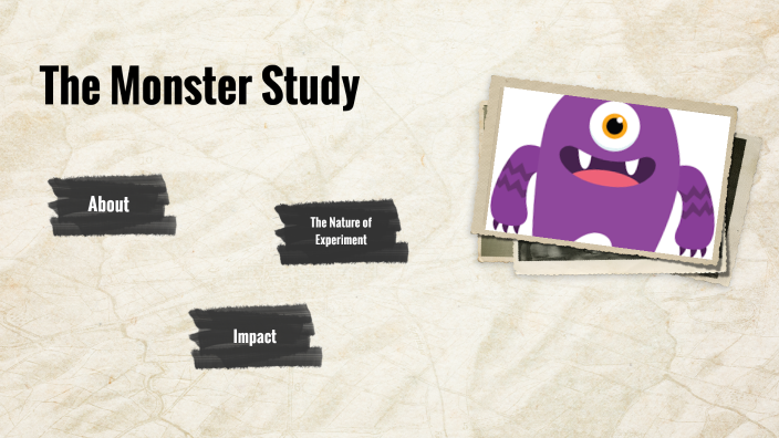 The Monster Study by Maisara Syed on Prezi