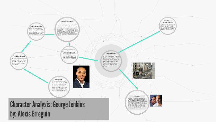 Character Analysis: George Jenkins by Alexis Erreguin on Prezi