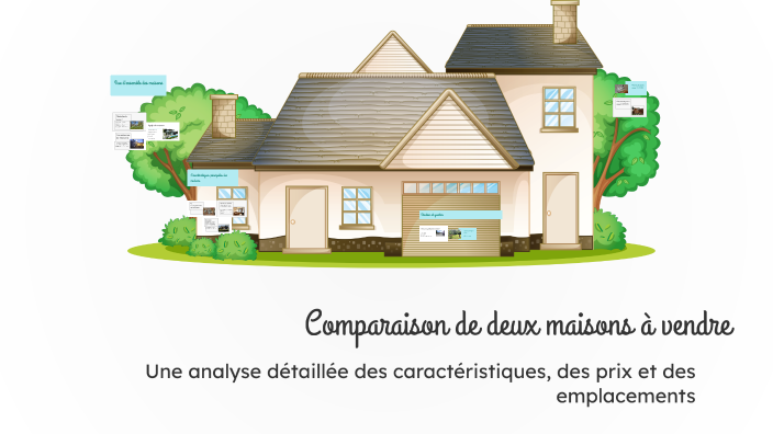 Comparative Analysis of Two Houses for Sale by Jules Bottelier on Prezi