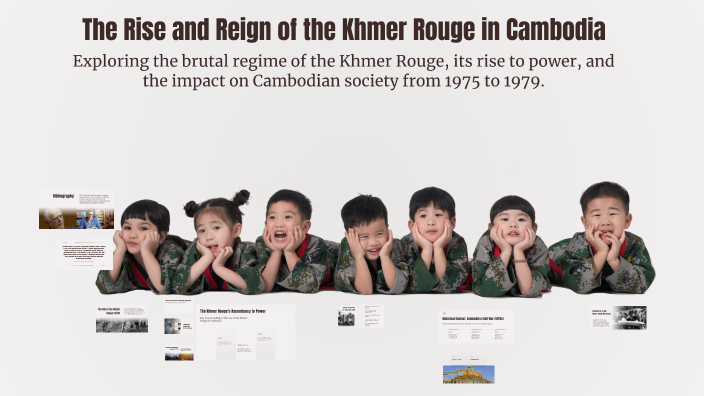 The Rise and Reign of the Khmer Rouge in Cambodia by Pahul kler on Prezi