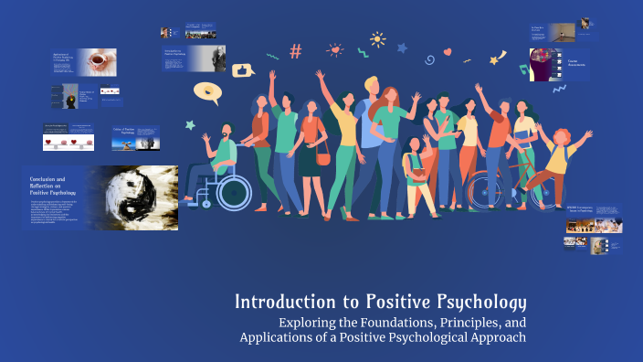 Introduction to Positive Psychology by anna neo on Prezi