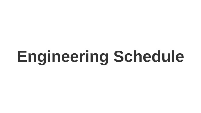 Engineering Schedule by Joe McLaughlin on Prezi