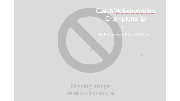 Czech Wakeboarding by Nikki Severin on Prezi
