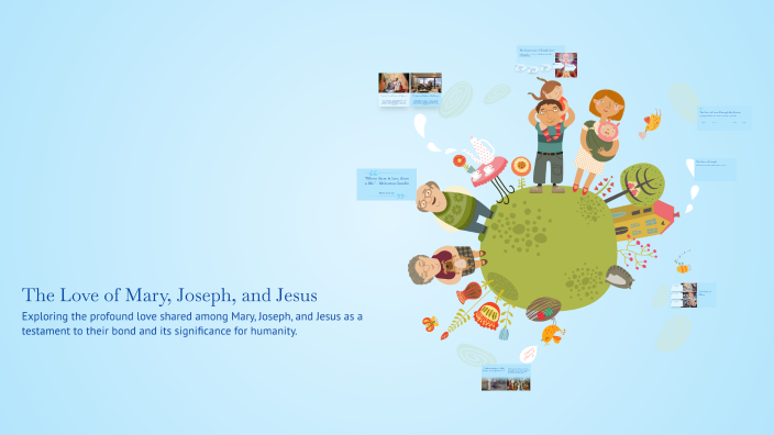 The Love of Mary, Joseph, and Jesus by Noelle Mailom on Prezi