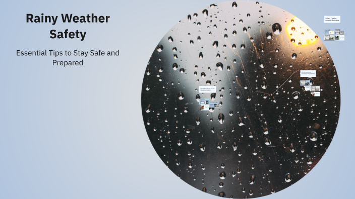 Rainy Weather Safety by Chanse Westby on Prezi