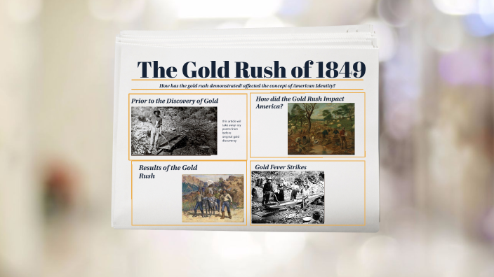 Gold rush presentation by leah mosc on Prezi