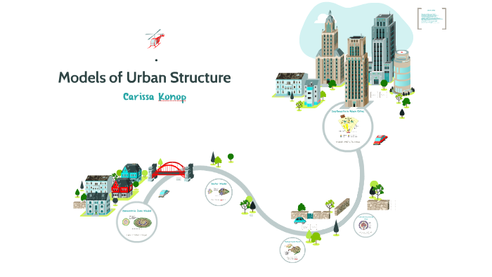 Models of Urban Structure by Carissa Konop on Prezi