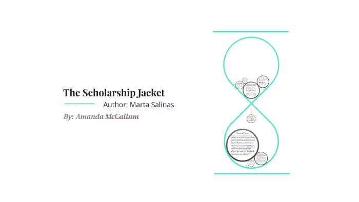 The Scholarship Jacket by 11 13 on Prezi