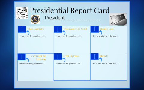 Presidential Report Card by Ryan Vallery on Prezi