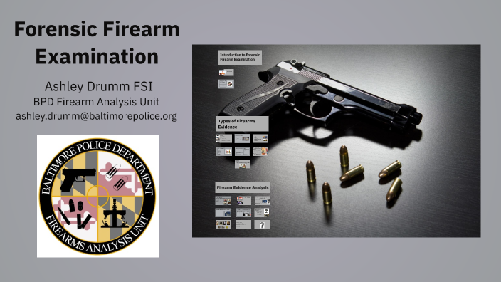 Forensic Firearm Analysis by Ashley Drumm on Prezi
