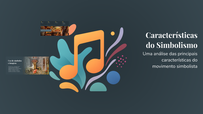 Características do Simbolismo by alex cribari azevedo on Prezi