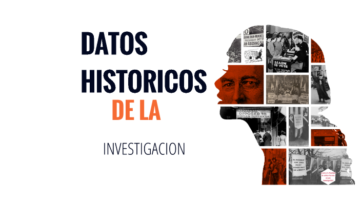 Datos historicos de la investigación by Mariana Sanchez on Prezi