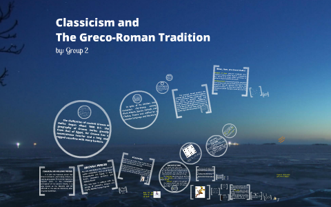 Classicism and The Greco-Roman Tradition 2 by Rachel Scy Jayme on Prezi