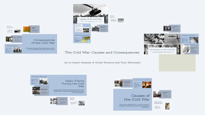 The Cold War: Causes and Consequences by LevaTheLollypop on Prezi