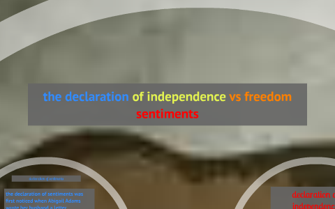 the delcreration of independence vs freedom sentiments by caleb willis ...