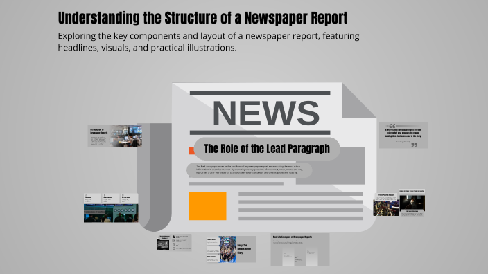Understanding the Structure of a Newspaper Report by Ajay Bala on Prezi