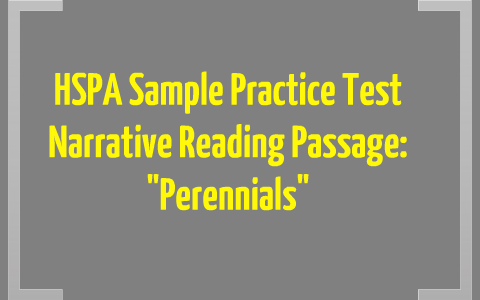 HSPA Sample Practice Test: Narrative Reading Passage ("Perennials" from ...