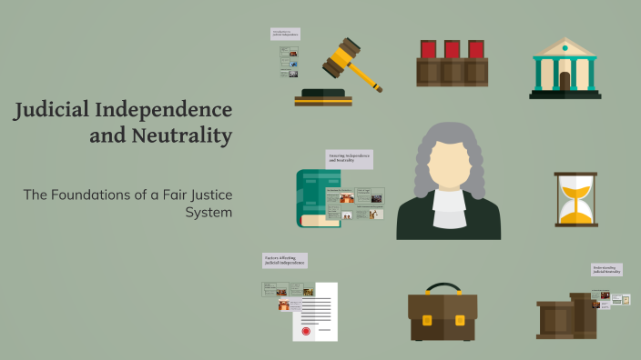Judicial Independence and Neutrality by Tommy Ngo on Prezi