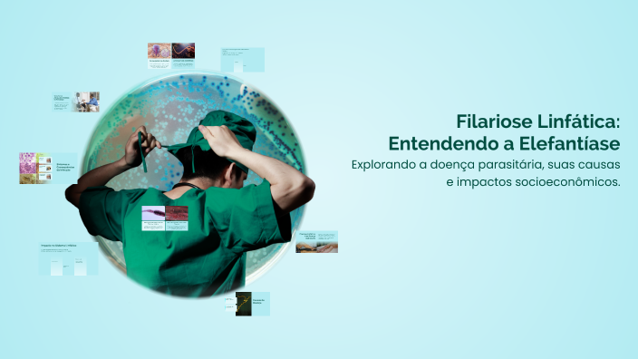 Filariose Linfática: Entendendo a Elefantíase by Maria Luíza Naimeg ...