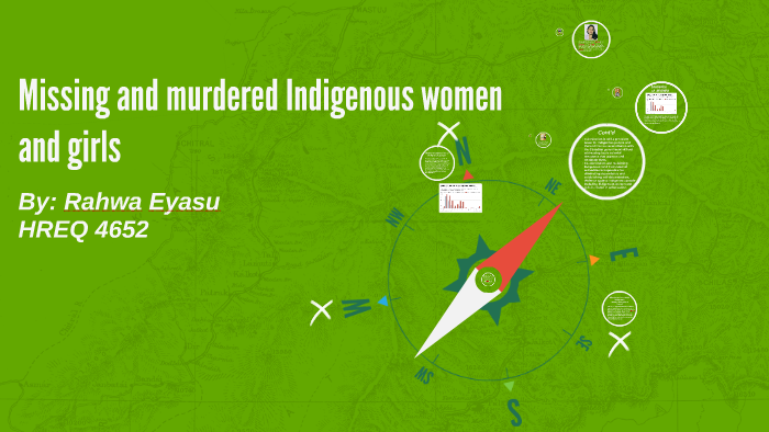 Missing and murdered Indigenous women by on Prezi