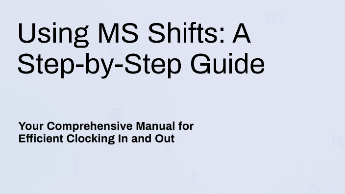 Using MS Shifts: A Step-by-Step Guide by Able Mathew Paul on Prezi
