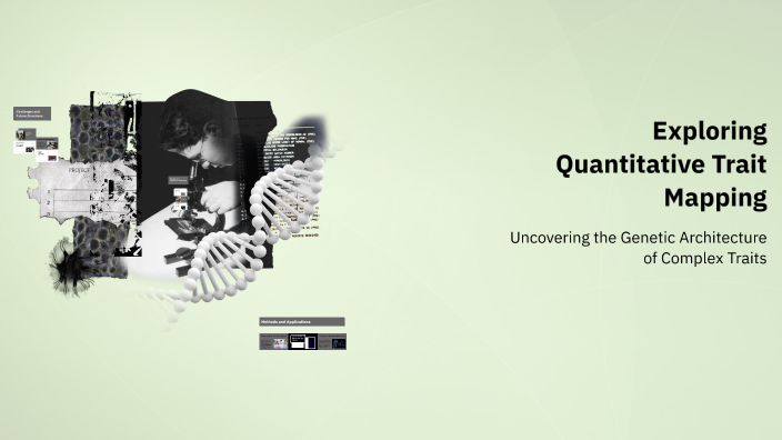 Exploring Quantitative Trait Mapping by Unmani Shinde on Prezi