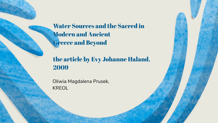 Water Sources and the Sacred in Modern and Ancient Greece and Beyond by ...