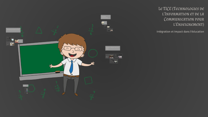 Le TICE (Technologies de l'Information et de la Communication pour l ...