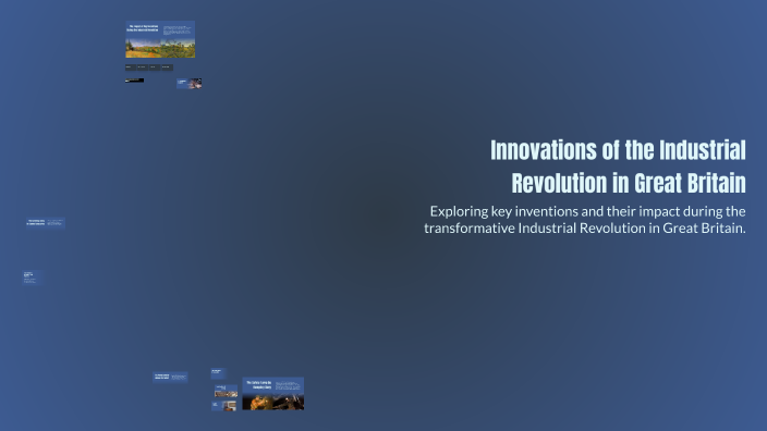 Innovations of the Industrial Revolution in Great Britain by sarah ...