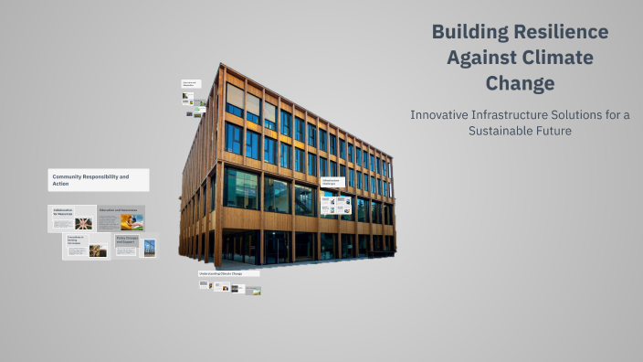 Building Resilience Against Climate Change by Devon Walton on Prezi