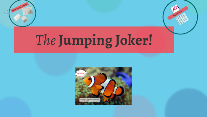 Jumping Joker! by on Prezi