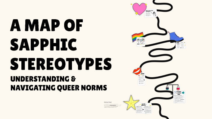 A Map of Sapphic Stereotypes by Caroline Goza on Prezi