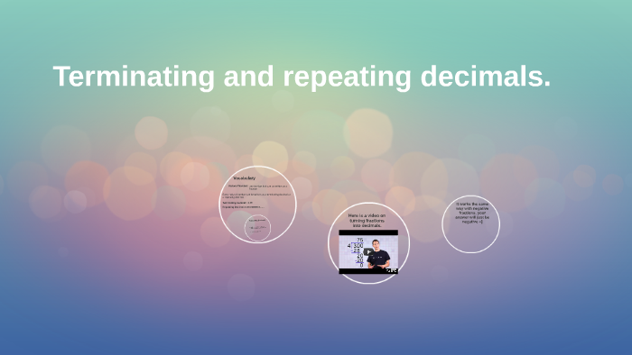 Terminating and repeating decimals by Madison Hunter on Prezi
