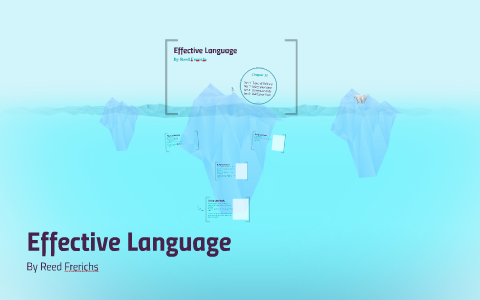 Effective Language by Reed Frerichs on Prezi