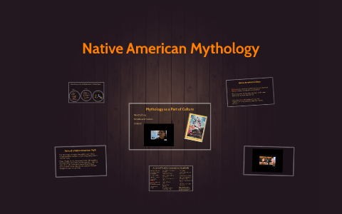 Native American Mythology by on Prezi