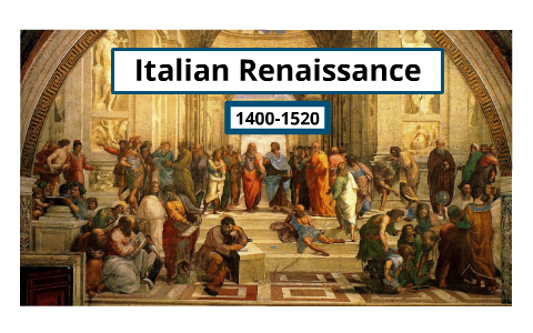 Italian Renaissance by Brandon Gorham on Prezi