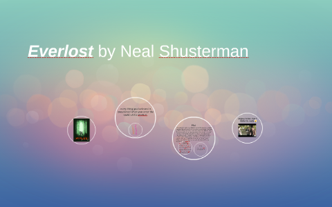 Everlost by Neal Shusterman by on Prezi
