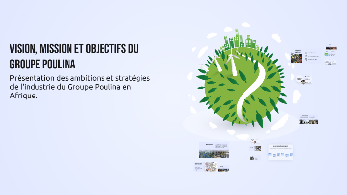Vision, Mission et Objectifs du Groupe Poulina by gallali soulayma on Prezi