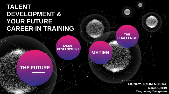 Talent Development & Your Career by MIESCOR Talent360 on Prezi