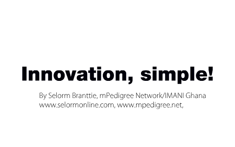 Innovation by Selorm Branttie on Prezi
