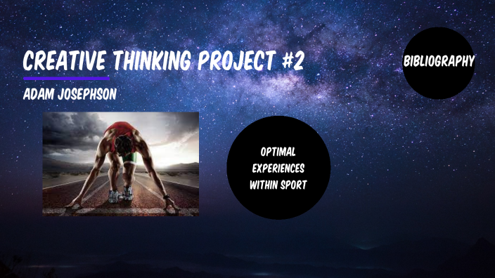 Creative Thinking Project #2 by Adam Josephson on Prezi