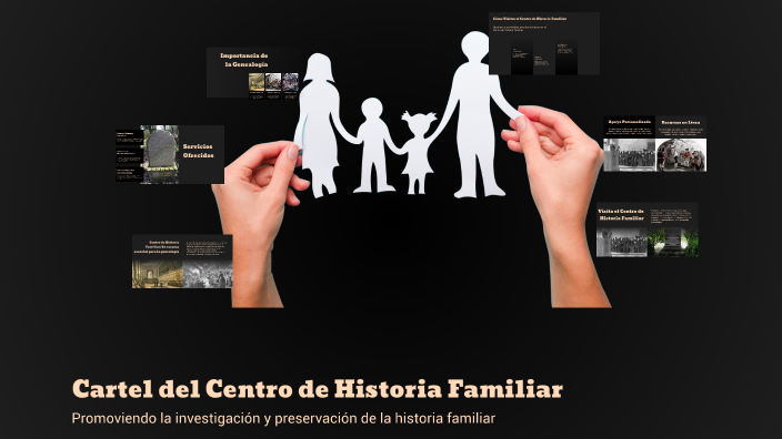 Cartel del Centro de Historia Familiar by Jaime Young on Prezi