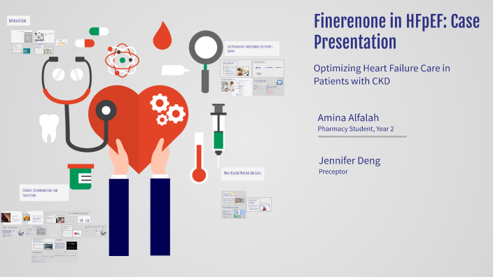 Finerenone in HFpEF: Case Presentation by amina alfalah on Prezi